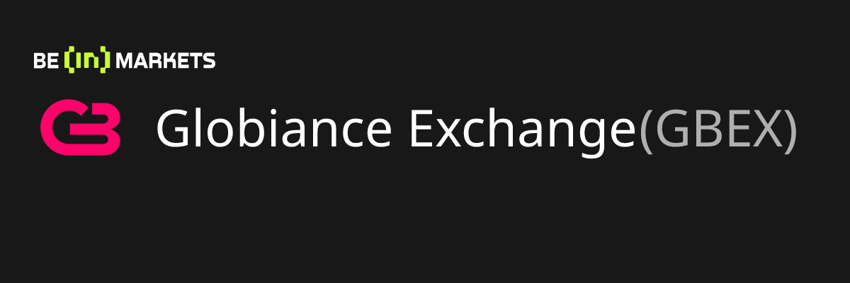 Globiance Exchange (GBEX) Price, MarketCap, Charts and Fundamentals Info - BeInCrypto