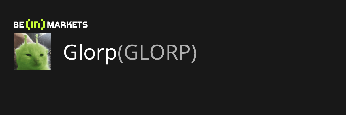 Glorp (GLORP) Price, MarketCap, Charts and Fundamentals Info - BeInCrypto