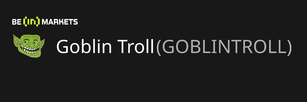 Goblin Troll (GOBLINTROLL) Price, MarketCap, Charts and Fundamentals ...