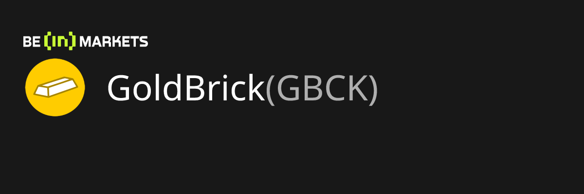 GoldBrick (GBCK) Price, MarketCap, Charts and Fundamentals Info - BeInCrypto