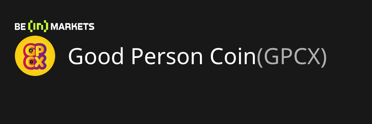 Good Person Coin (GPCX) Price, MarketCap, Charts and Fundamentals Info ...