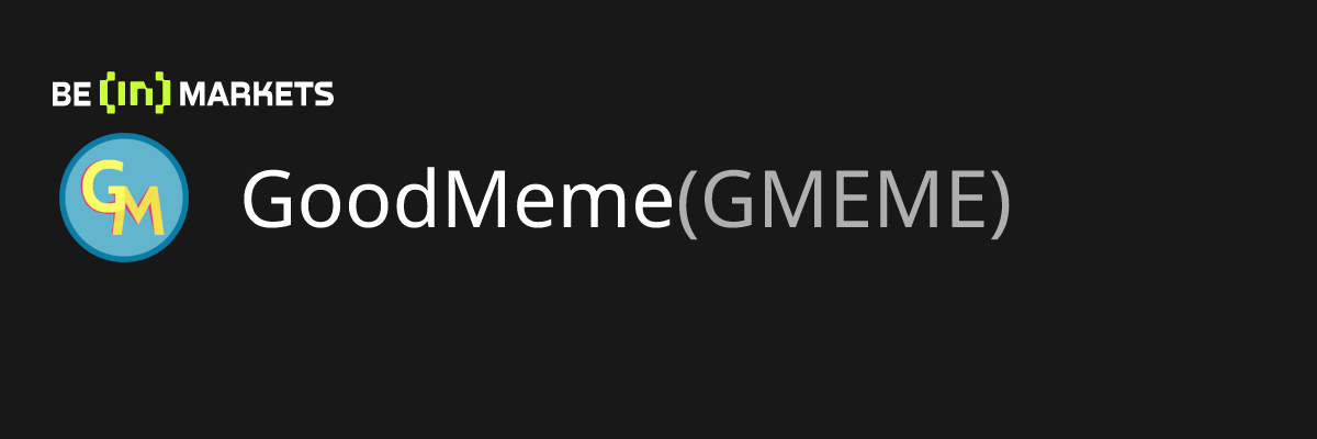 GoodMeme (GMEME) Price, MarketCap, Charts and Fundamentals Info - BeInCrypto
