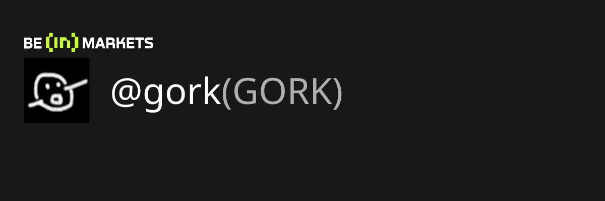 @gork (GORK) Price, MarketCap, Charts and Fundamentals Info - BeInCrypto