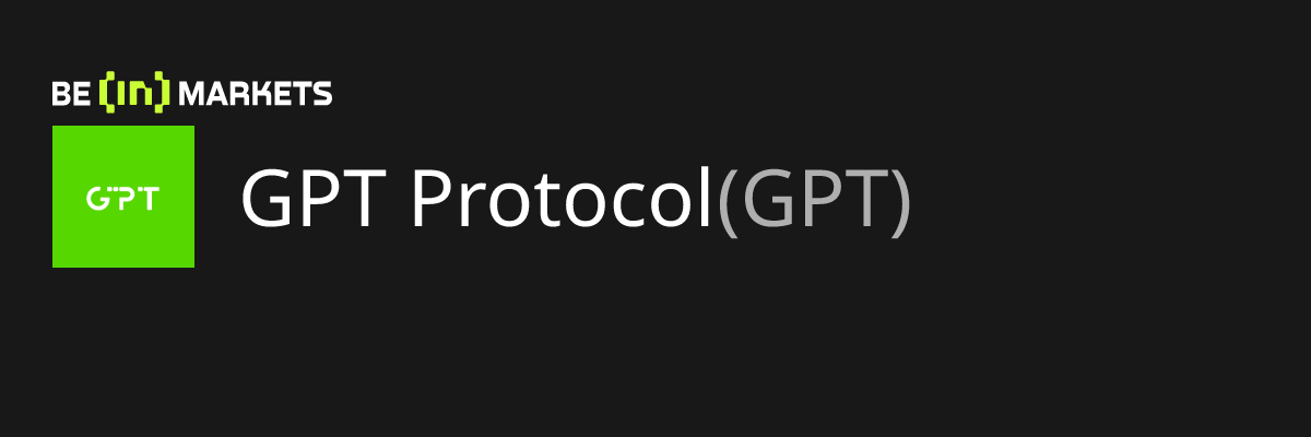 GPT Protocol (GPT) Price, MarketCap, Charts and Fundamentals Info - BeInCrypto