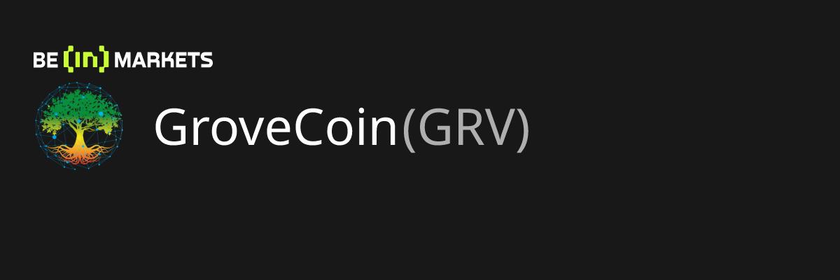 GroveCoin (GRV) Price, MarketCap, Charts and Fundamentals Info - BeInCrypto