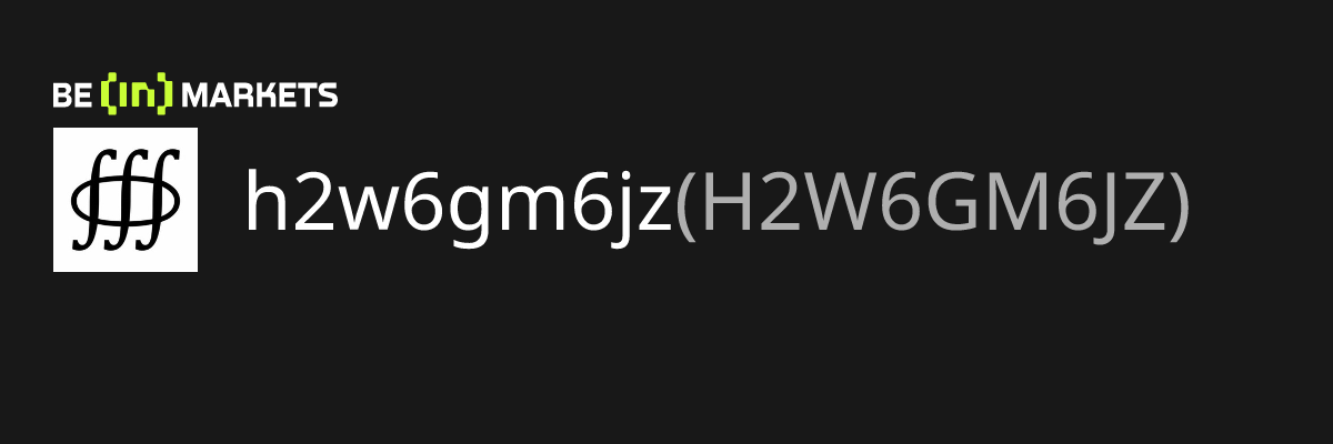 h2w6gm6jz (H2W6GM6JZ) 価格, 時価総額, 図表およびファンダメンタルズ情報 - BeInCrypto Japan