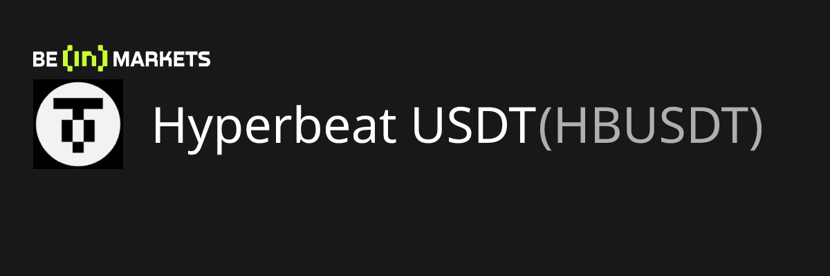 Hyperbeat USDT (HBUSDT) Kurs, Marktkapitalisierung, Charts und Fundamentalanalyse - BeInCrypto ...