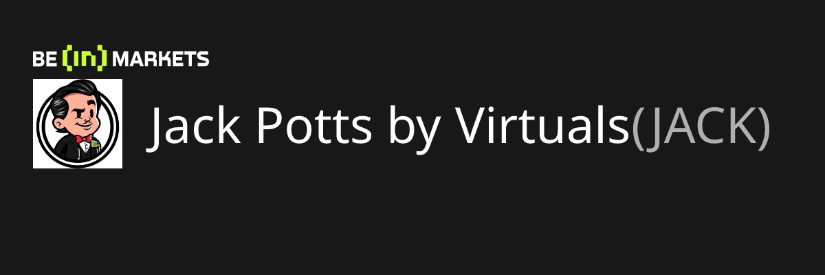 Jack Potts by Virtuals (JACK) 価格, 時価総額, 図表およびファンダメンタルズ情報 - BeInCrypto Japan