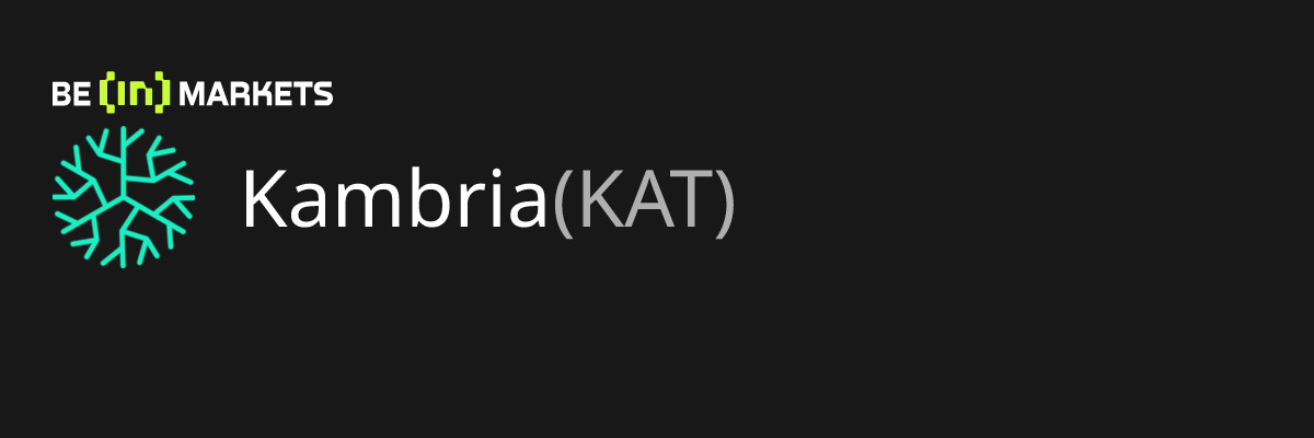 Kambria (KAT) Fiyat, Piyasa Değeri, Grafikler ve Temel Bilgi - BeInCrypto