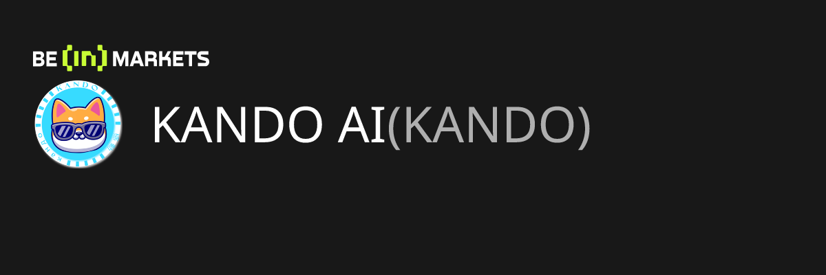 KANDO AI (KANDO) Price, MarketCap, Charts and Fundamentals Info - BeInCrypto