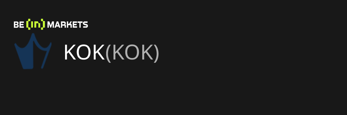 KOK (KOK) Price, MarketCap, Charts and Fundamentals Info - BeInCrypto