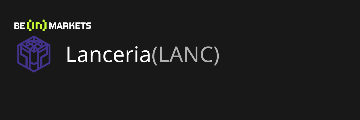 Lanceria (LANC) Price, MarketCap, Charts and Fundamentals Info - BeInCrypto
