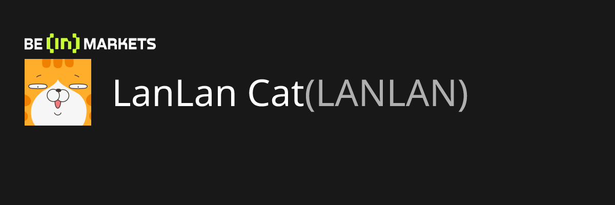 LanLan Cat (LANLAN) Price, MarketCap, Charts and Fundamentals Info - BeInCrypto
