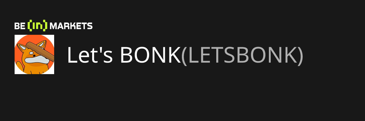 Let's BONK (LETSBONK) Price, MarketCap, Charts and Fundamentals Info - BeInCrypto