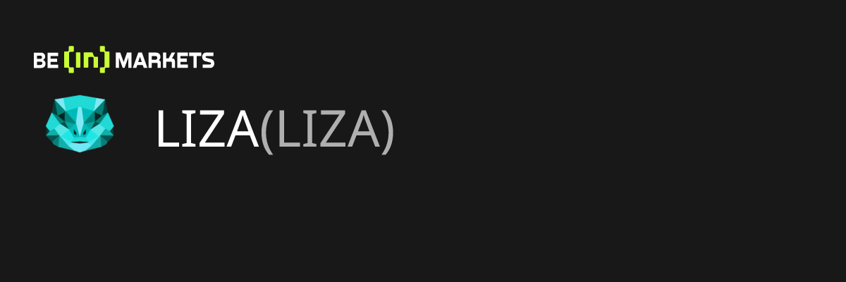 LIZA (LIZA) Price, MarketCap, Charts and Fundamentals Info - BeInCrypto