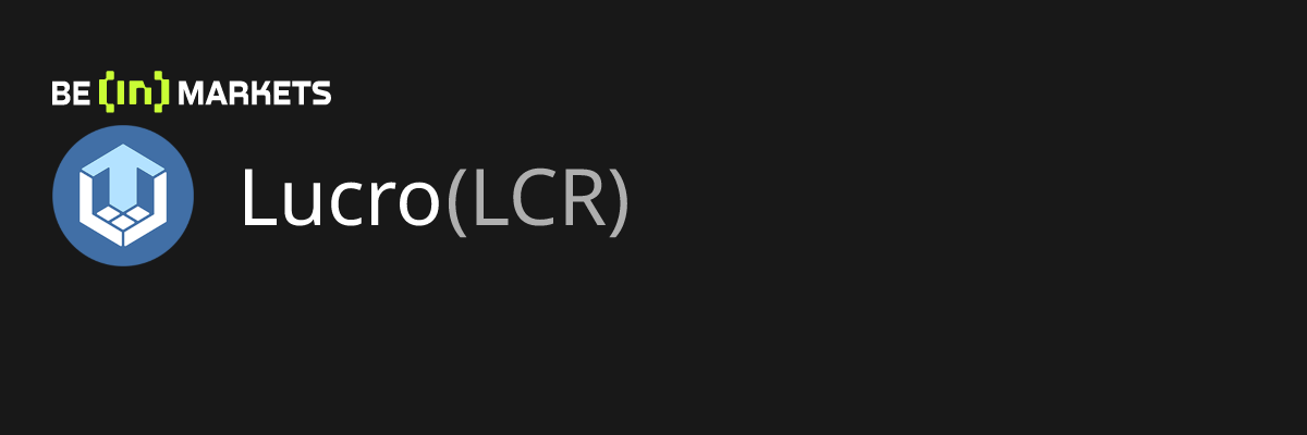 Lucro (LCR) Price, MarketCap, Charts and Fundamentals Info - BeInCrypto