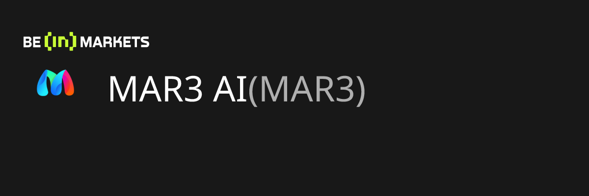 MAR3 AI (MAR3) 价格、市值、图表和基本面资讯 - BeInCrypto