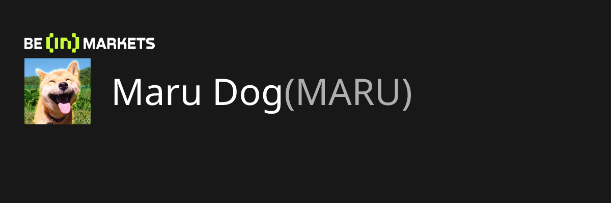 Maru Dog (MARU) Price, MarketCap, Charts and Fundamentals Info - BeInCrypto