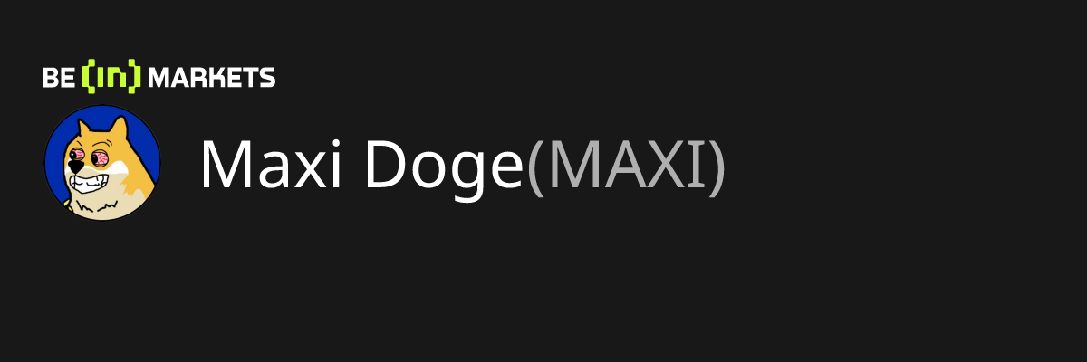 Maxi Doge (MAXI) información de precios, capitalización de mercado, gráficos y fundamentos ...