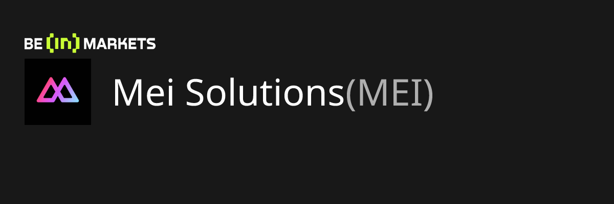 Mei Solutions (MEI) Price, MarketCap, Charts and Fundamentals Info - BeInCrypto