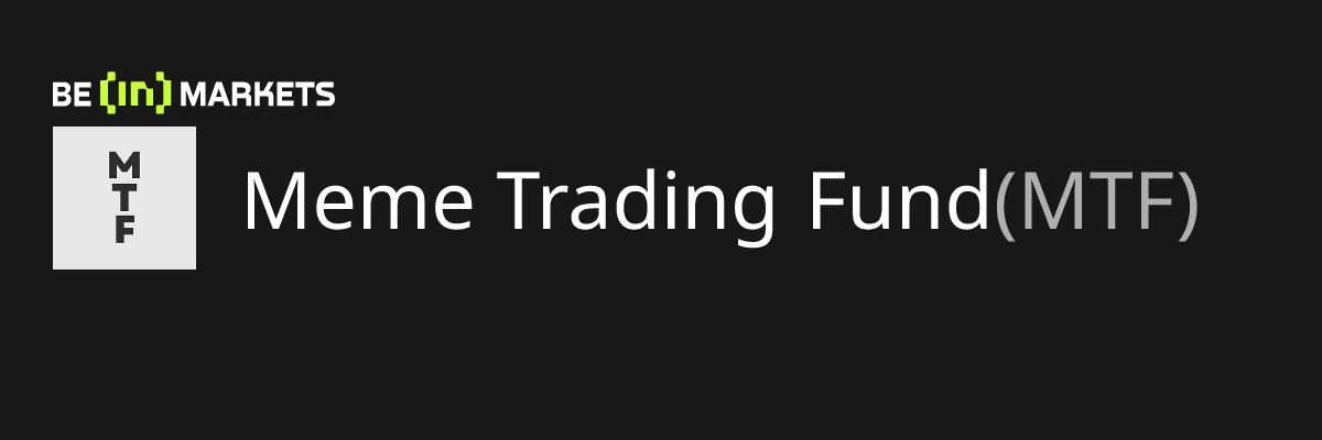 Meme Trading Fund (MTF) información de precios, capitalización de ...