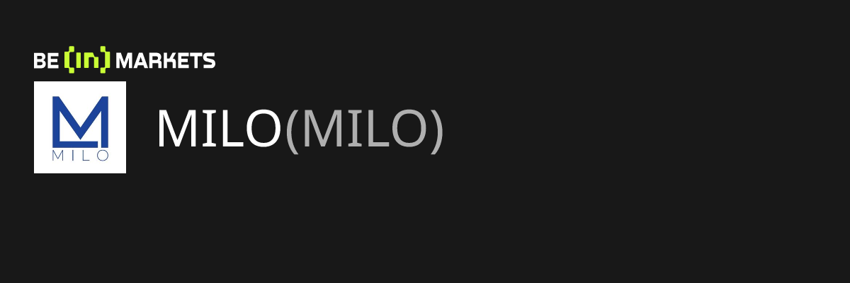 MILO (MILO) Price, MarketCap, Charts and Fundamentals Info - BeInCrypto