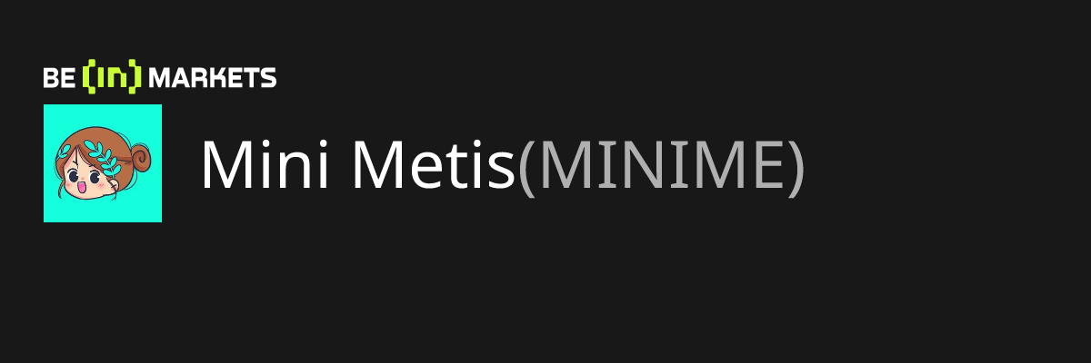 Mini Metis (MINIME) Fiyat, Piyasa Değeri, Grafikler ve Temel Bilgi ...