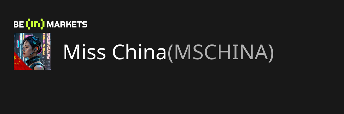 Miss China (MSCHINA) Price, MarketCap, Charts and Fundamentals Info ...