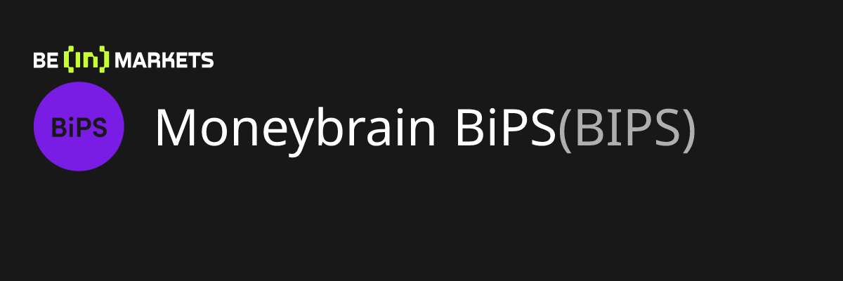 Moneybrain BiPS (BIPS) Price, MarketCap, Charts and Fundamentals Info ...