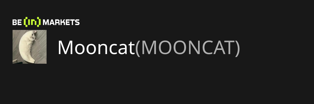 Mooncat (MOONCAT) Price, MarketCap, Charts and Fundamentals Info - BeInCrypto