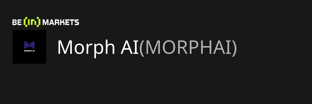 Morph AI (MORPHAI) Price, MarketCap, Charts and Fundamentals Info - BeInCrypto