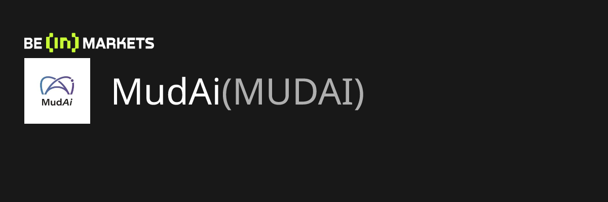 MudAi (MUDAI) 価格, 時価総額, 図表およびファンダメンタルズ情報 - BeInCrypto Japan