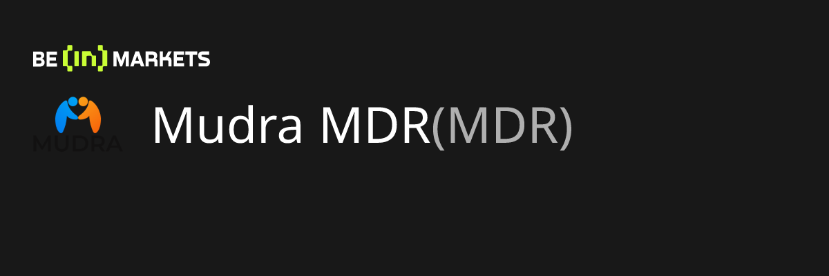 Mudra MDR (MDR) Price, MarketCap, Charts and Fundamentals Info - BeInCrypto