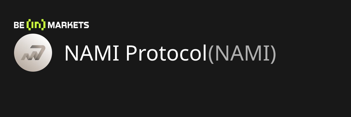 NAMI Protocol (NAMI) 가격, 마켓캡, 차트 및 펜더멘털 정보 - BeinCrypto Korea