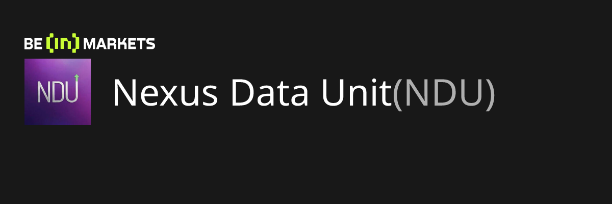 Nexus Data Unit (NDU) 価格, 時価総額, 図表およびファンダメンタルズ情報 - BeInCrypto Japan