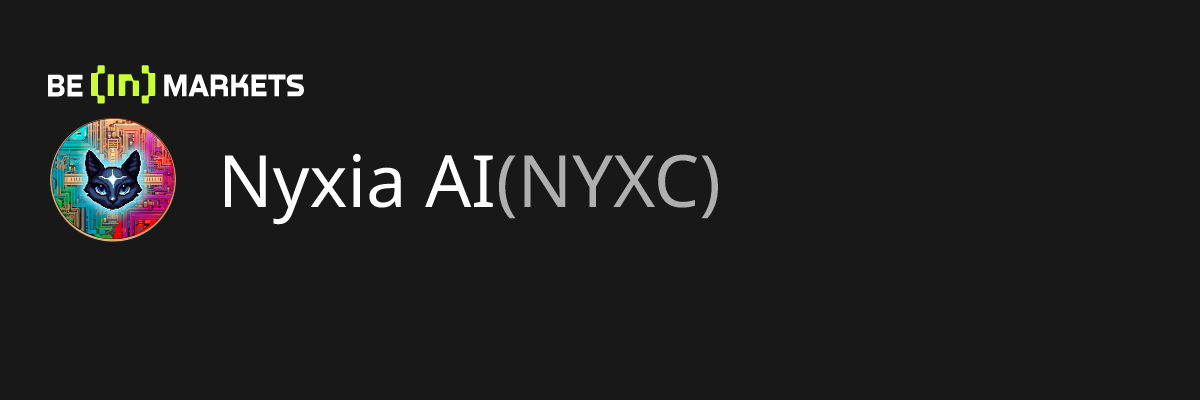 Nyxia AI (NYXC) Fiyat, Piyasa Değeri, Grafikler ve Temel Bilgi - BeInCrypto