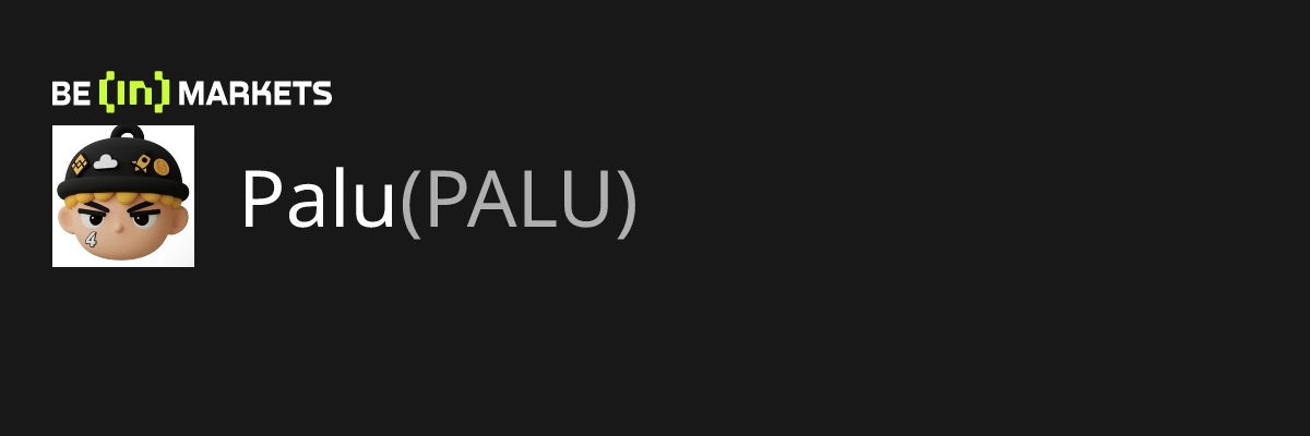 Palu (PALU) 价格、市值、图表和基本面资讯 - BeInCrypto