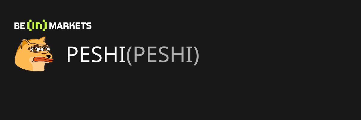 PESHI (PESHI) 価格, 時価総額, 図表およびファンダメンタルズ情報 - BeInCrypto Japan