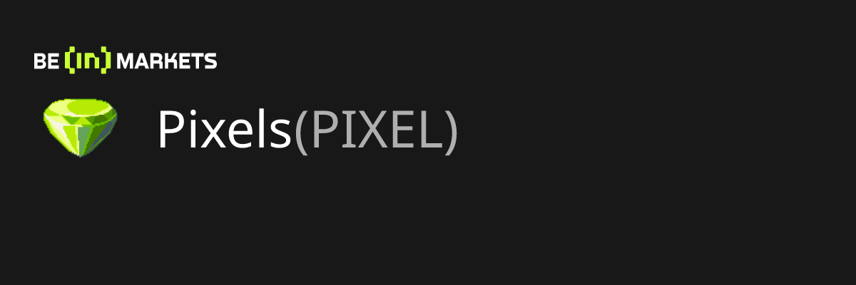 Pixels (PIXEL) Price, MarketCap, Charts and Fundamentals Info - BeInCrypto