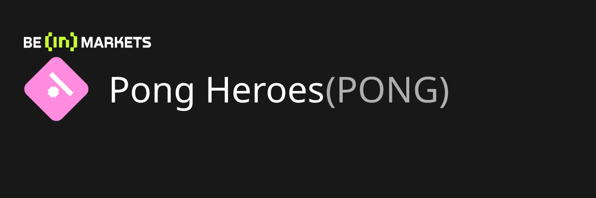 Pong Heroes (PONG) 가격, 마켓캡, 차트 및 펜더멘털 정보 - BeinCrypto Korea