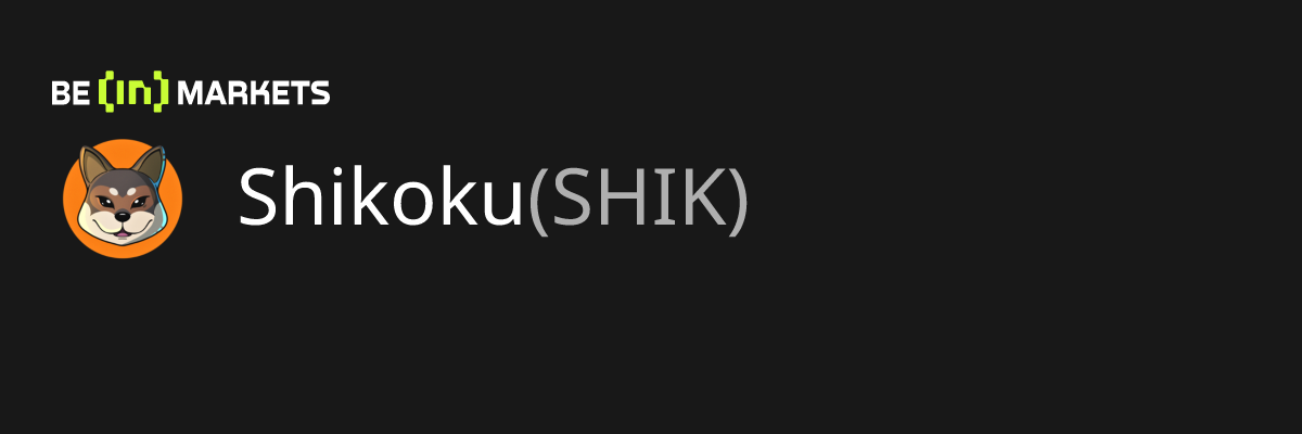 Shikoku (SHIK) Price, MarketCap, Charts and Fundamentals Info - BeInCrypto