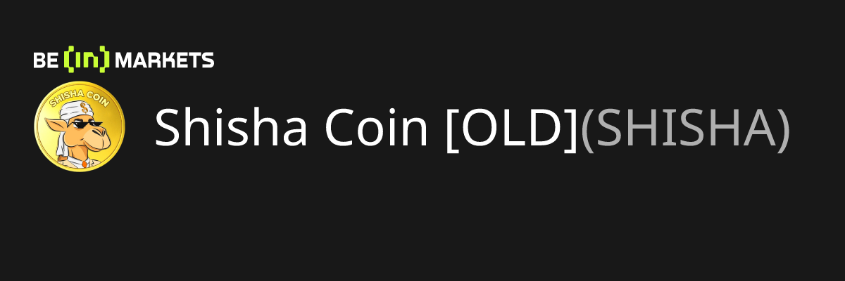 Shisha Coin [OLD] (SHISHA) Price, MarketCap, Charts and Fundamentals ...