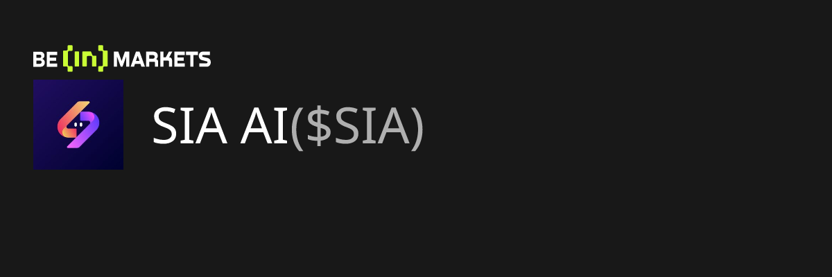 SIA AI ($SIA) Price, MarketCap, Charts and Fundamentals Info - BeInCrypto
