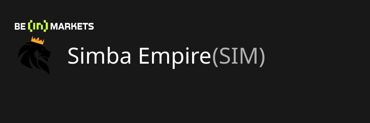 Simba Empire (SIM) 價格、市值、圖表和基本面資訊 - BeInCrypto