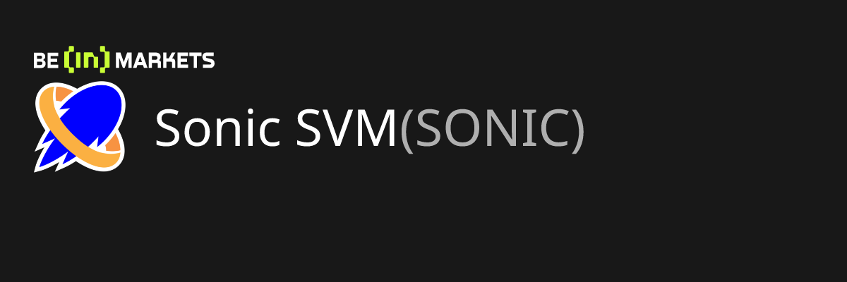 Sonic SVM (SONIC) Price, MarketCap, Charts and Fundamentals Info - BeInCrypto