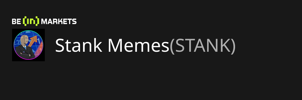 Stank Memes (STANK) 価格, 時価総額, 図表およびファンダメンタルズ情報 - BeInCrypto Japan
