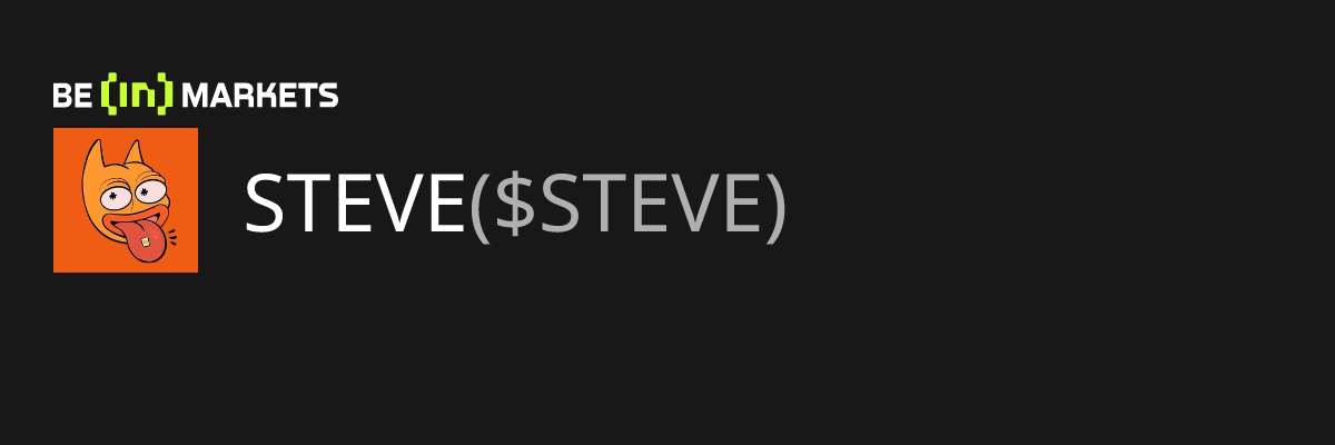 STEVE ($STEVE) Price, MarketCap, Charts and Fundamentals Info - BeInCrypto