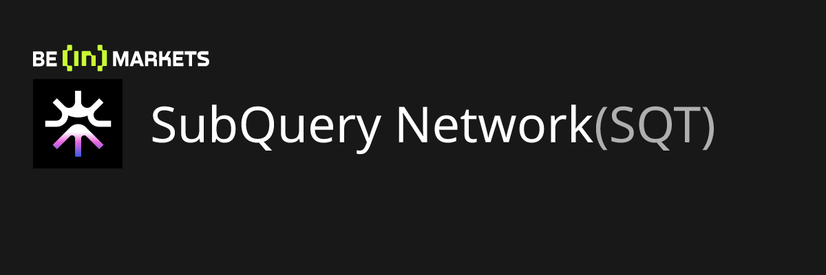 SubQuery Network (SQT) 価格, 時価総額, 図表およびファンダメンタルズ情報 - BeInCrypto Japan