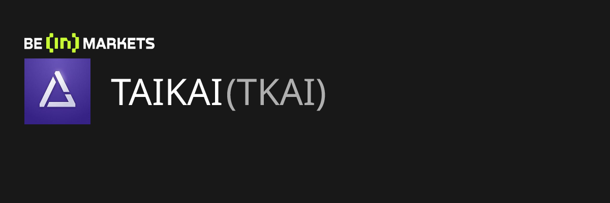 TAIKAI (TKAI) Price, MarketCap, Charts and Fundamentals Info - BeInCrypto