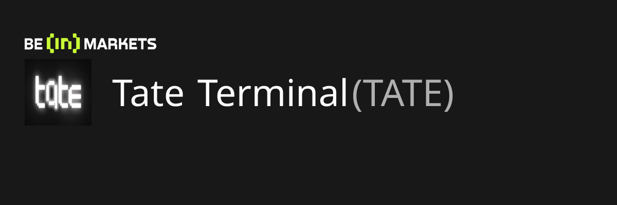 Tate Terminal (TATE) 价格、市值、图表和基本面资讯 - BeInCrypto